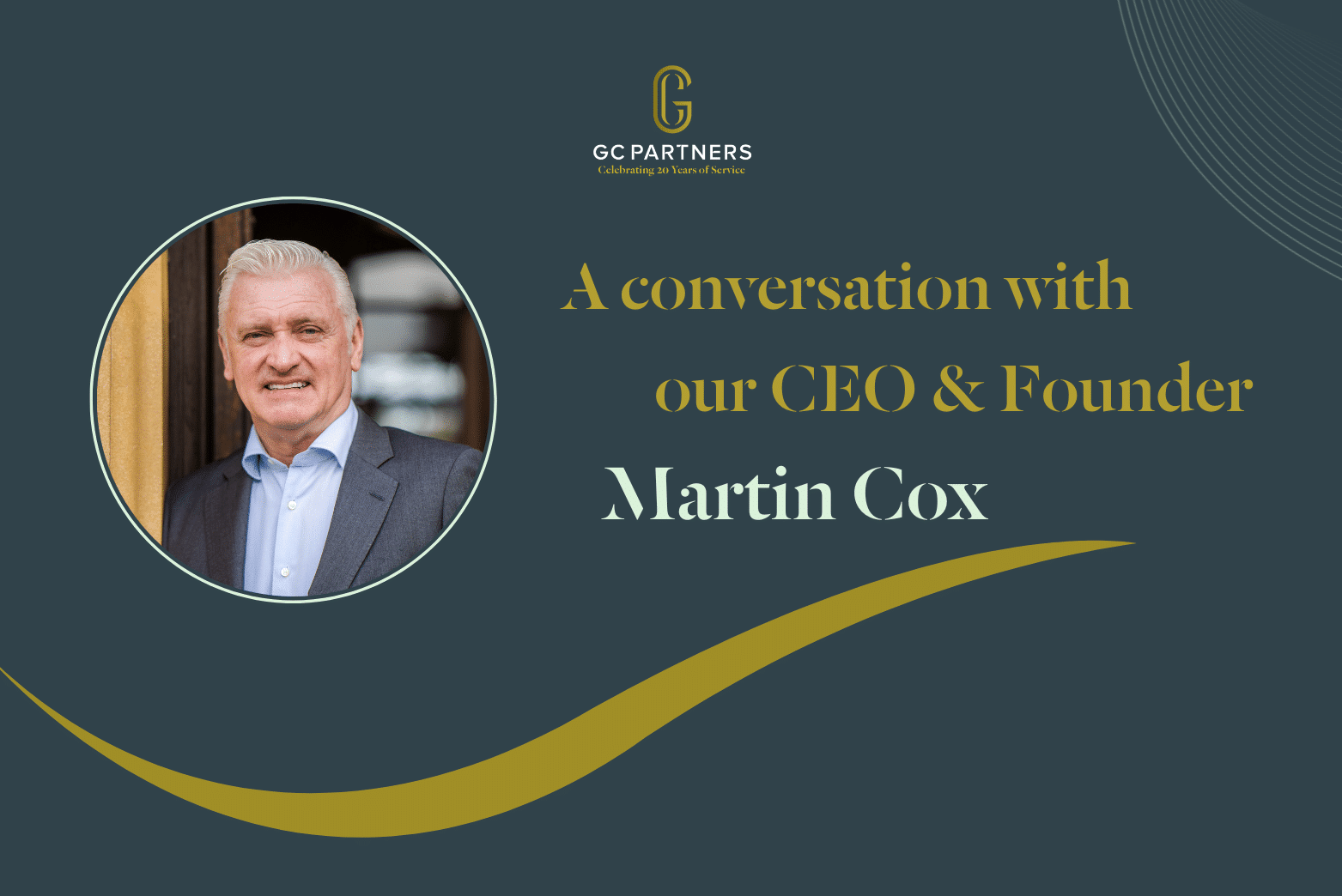 A Conversation with our Founder Martin Cox - GC Partners HK